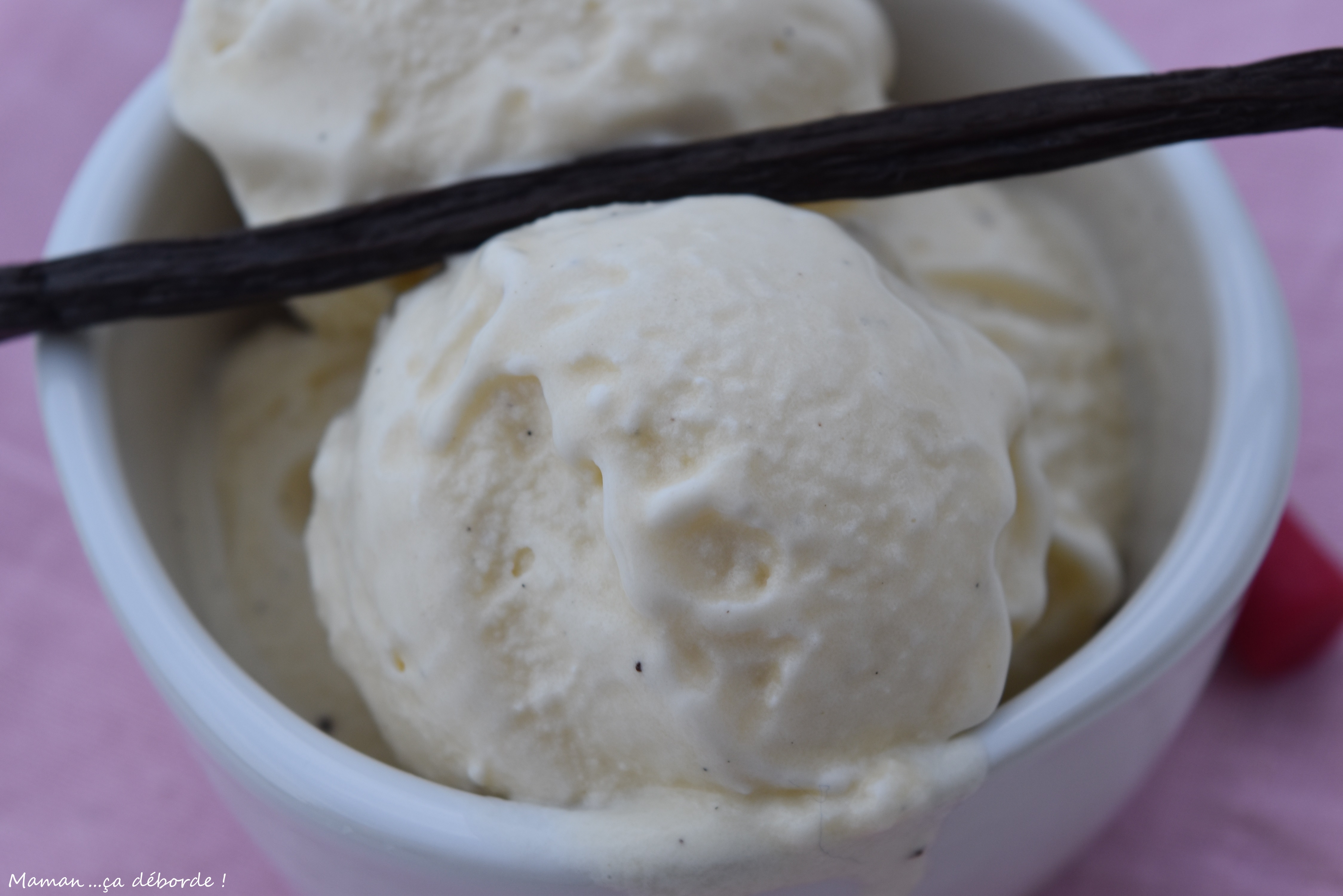 Crème glacée à la vanille - Maman...ça déborde