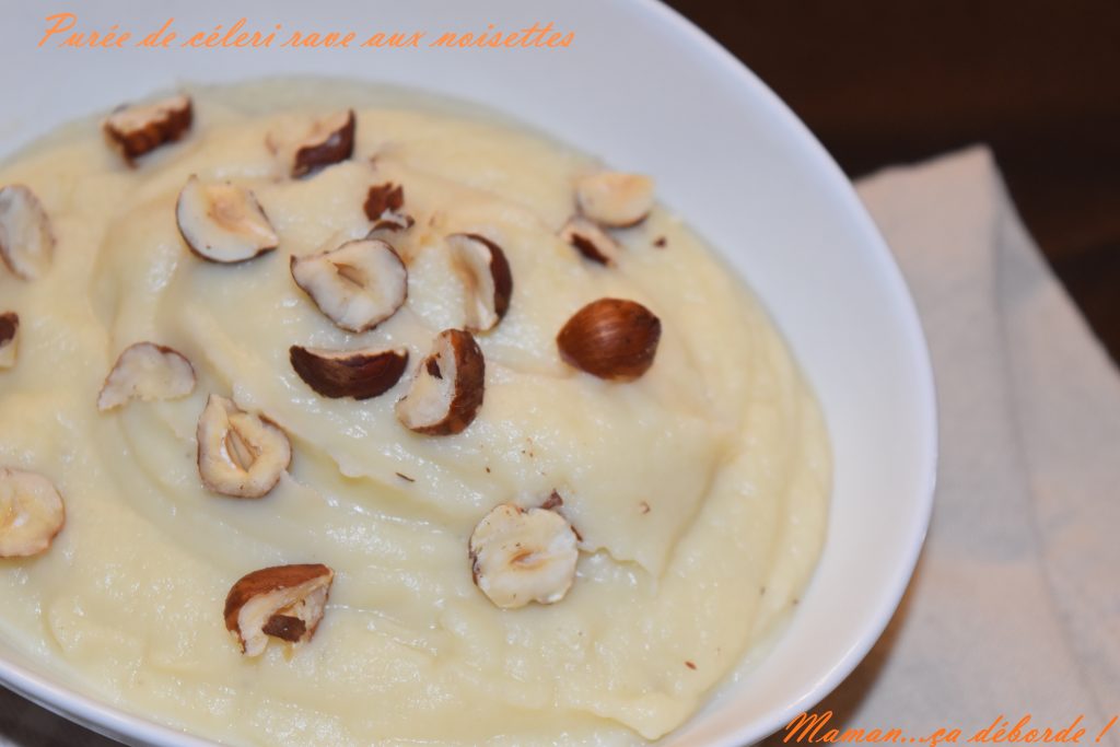 Purée de céleri rave aux noisettes - Maman...ça déborde